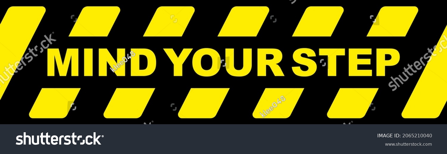 Caution Vector Sign Mind Your Step Stock Vector (Royalty Free) 2065210040