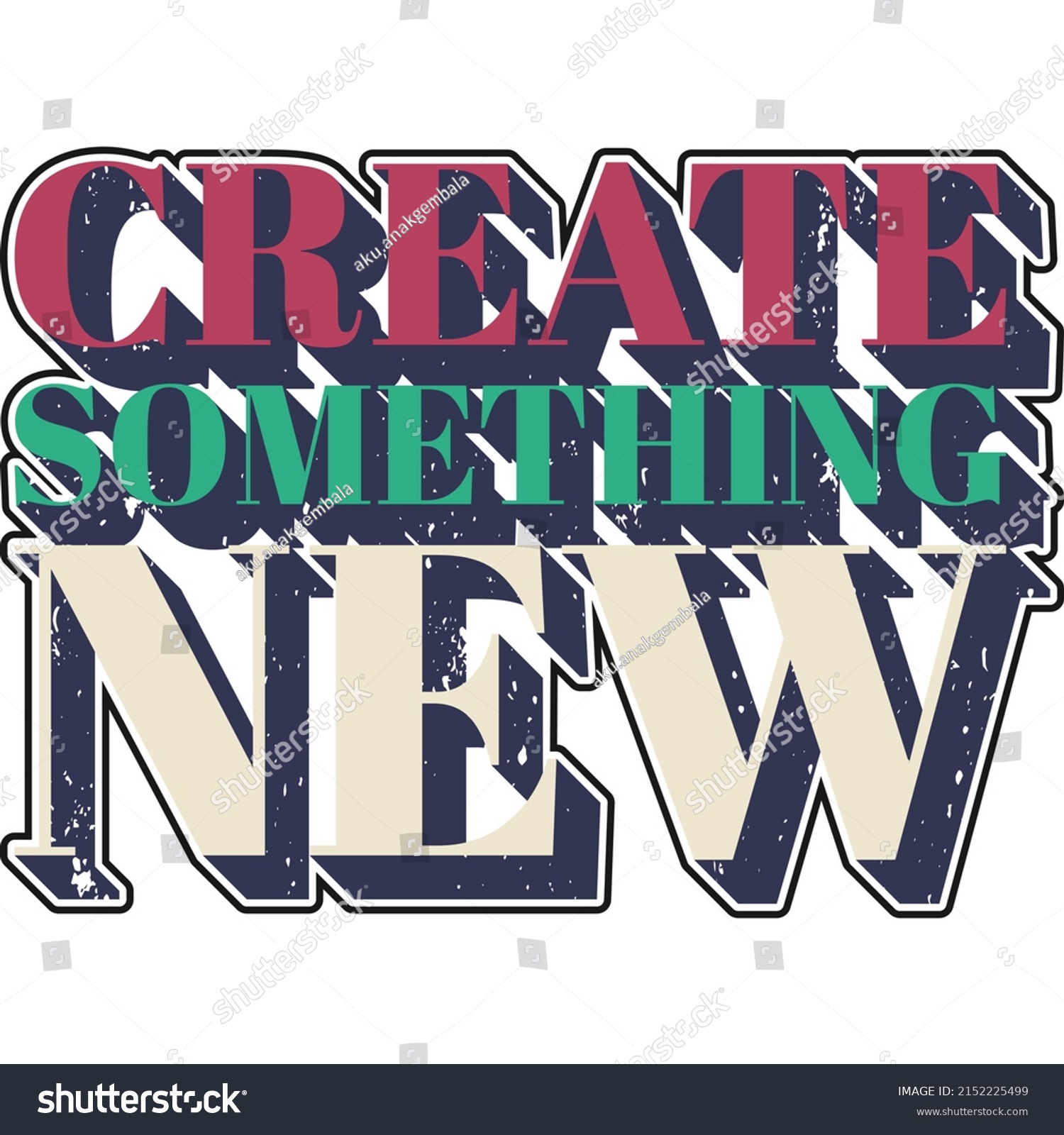 Create Something New Motivation Typography Quote Stock Vector (Royalty ...