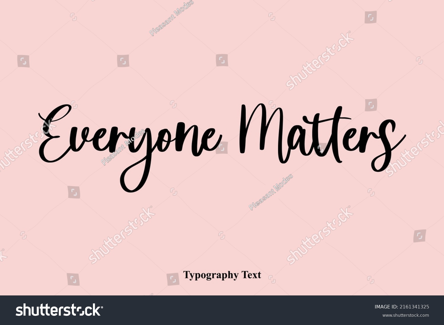 Cursive Calligraphy Text Everyone Matters On Stock Vector (Royalty Free ...