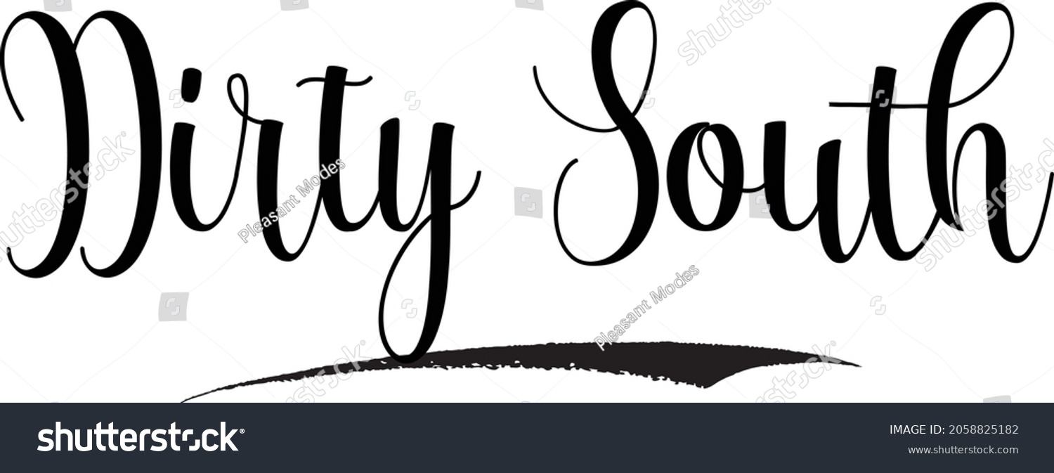 Dirty South Beautiful Cursive Vector Typography Stock Vector (Royalty ...