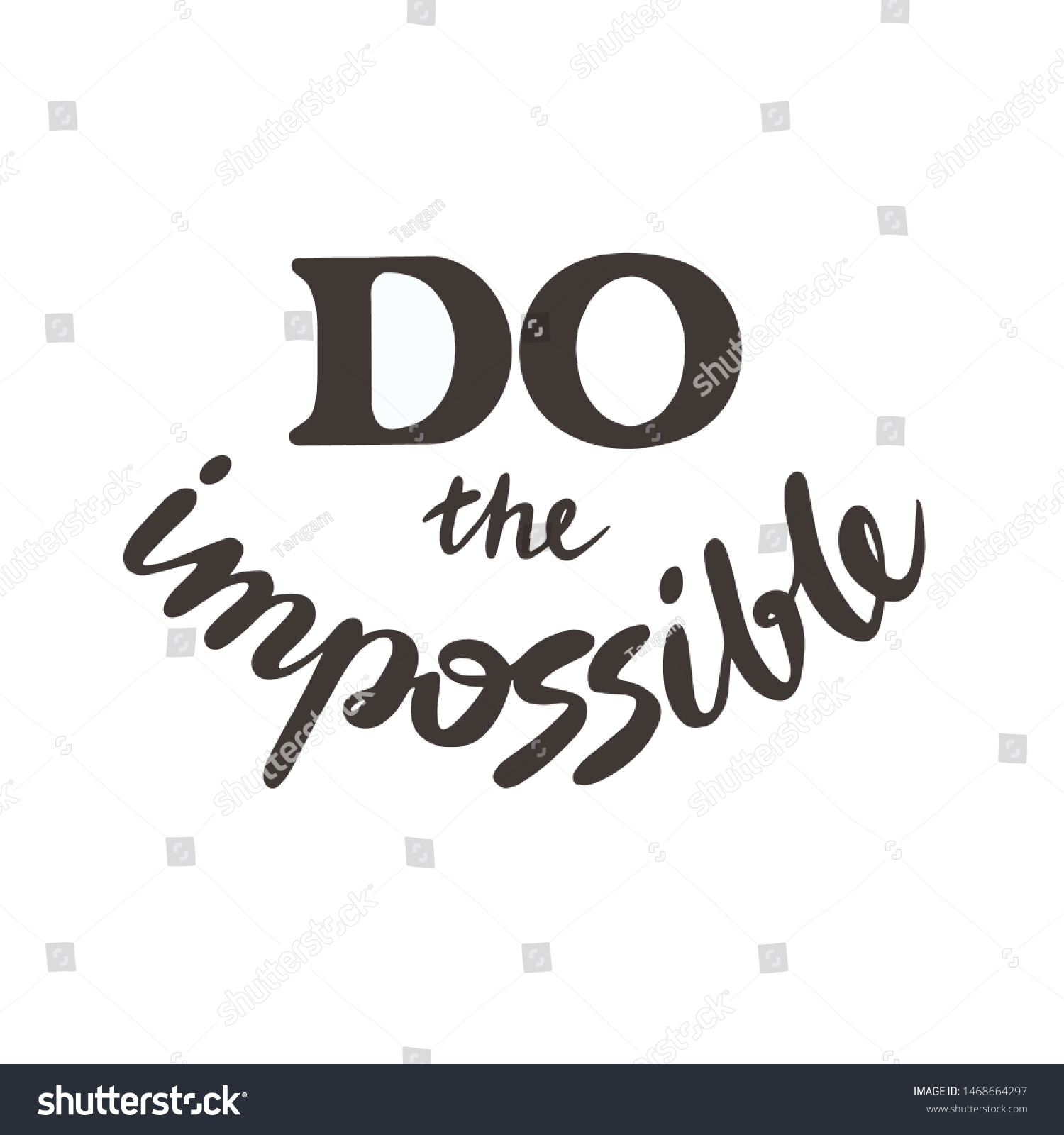 Do Impossible Lettering Doodle Stock Vector (Royalty Free) 1468664297 ...