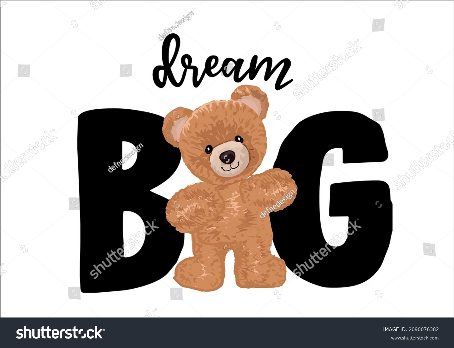 Dream Big Text Teddy Bear Vector Stock Vector (Royalty Free) 2090076382 ...