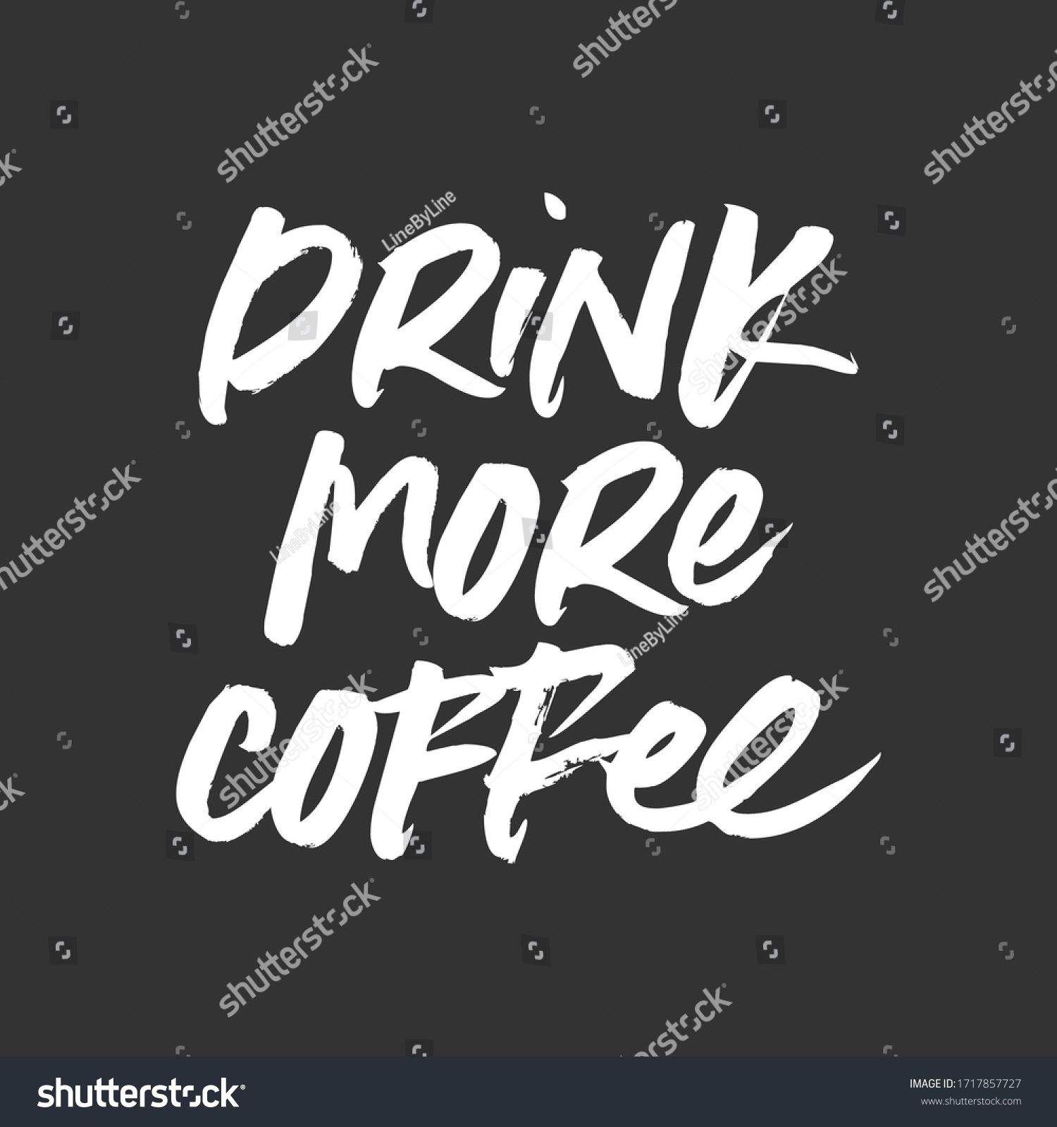 Drink More Coffee Vector Text Illustration Stock Vector (Royalty Free ...