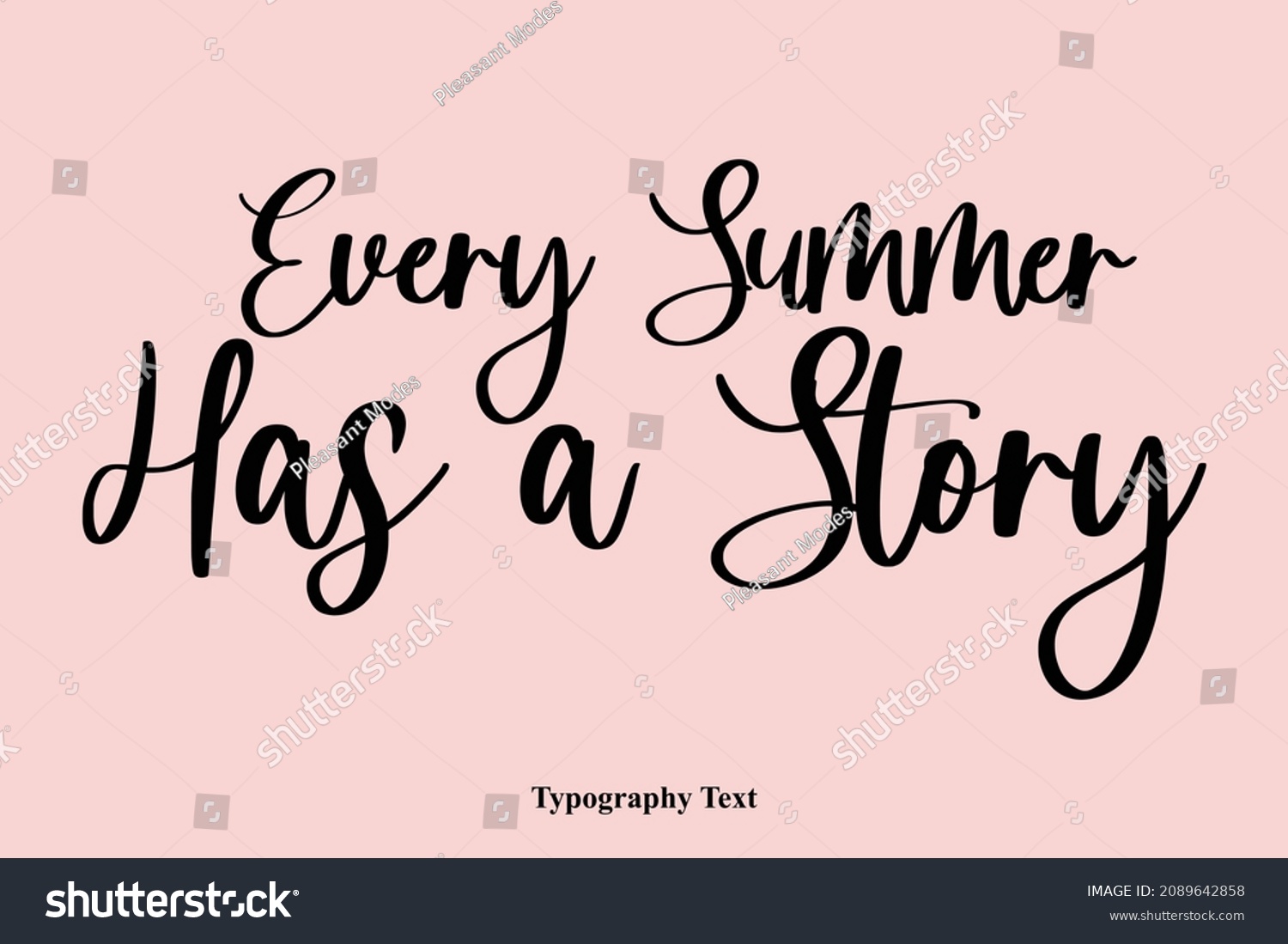Every Summer Has Story Cursive Typography Stock Vector (Royalty Free ...