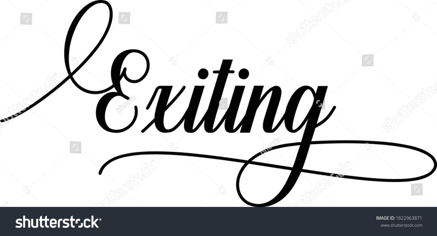 Exiting Script Cursive Calligraphy Typography Black Stock Vector ...