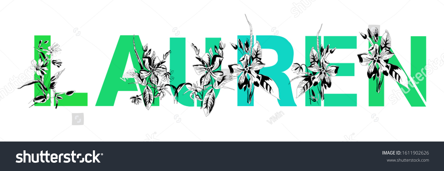 Feminine Name Lauren Flower Font Composition Stock Vector Royalty Free 1611902626 Shutterstock
