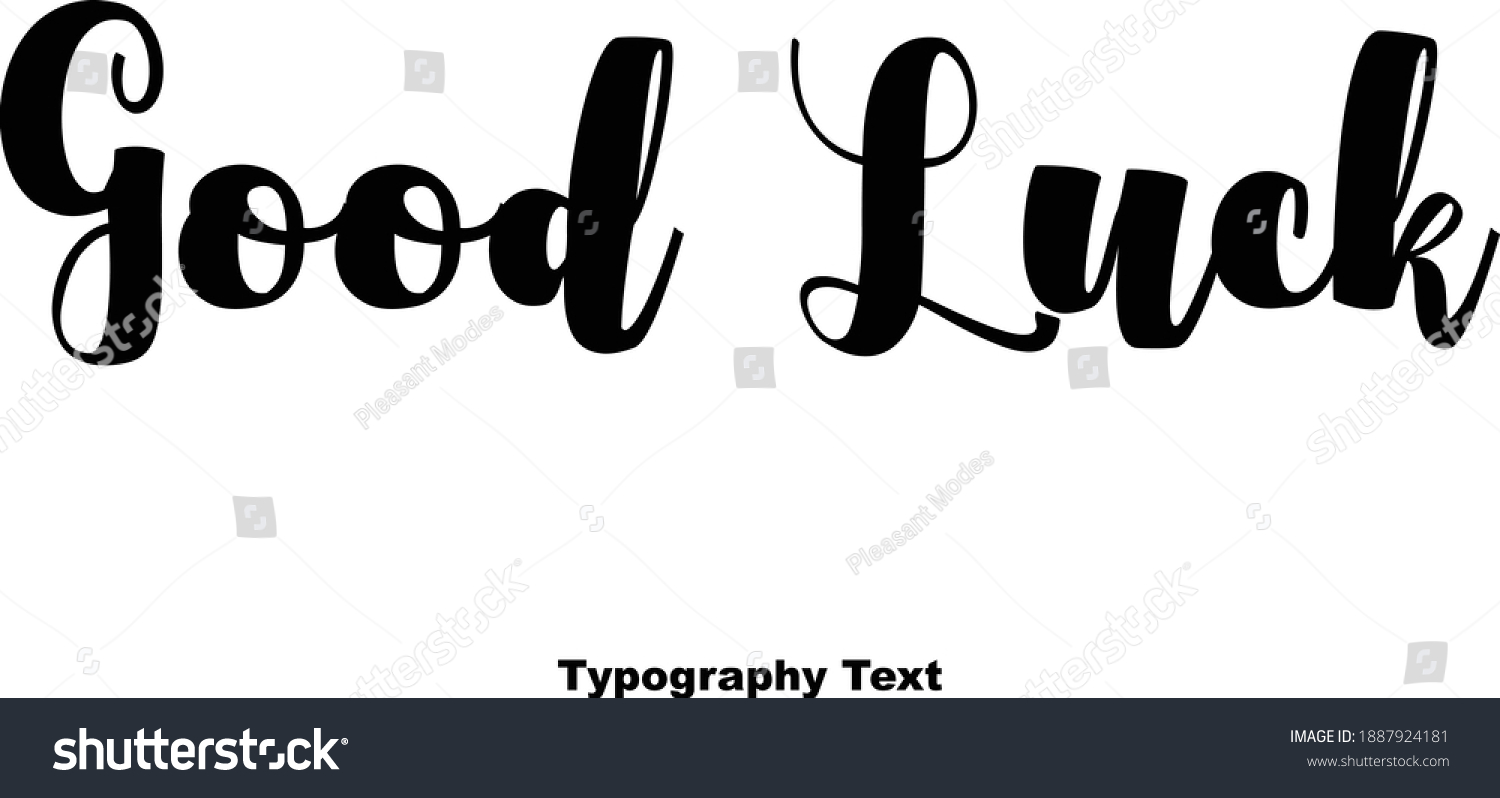 Good Luck Elegant Bold Typography Text Stock Vector (Royalty Free ...