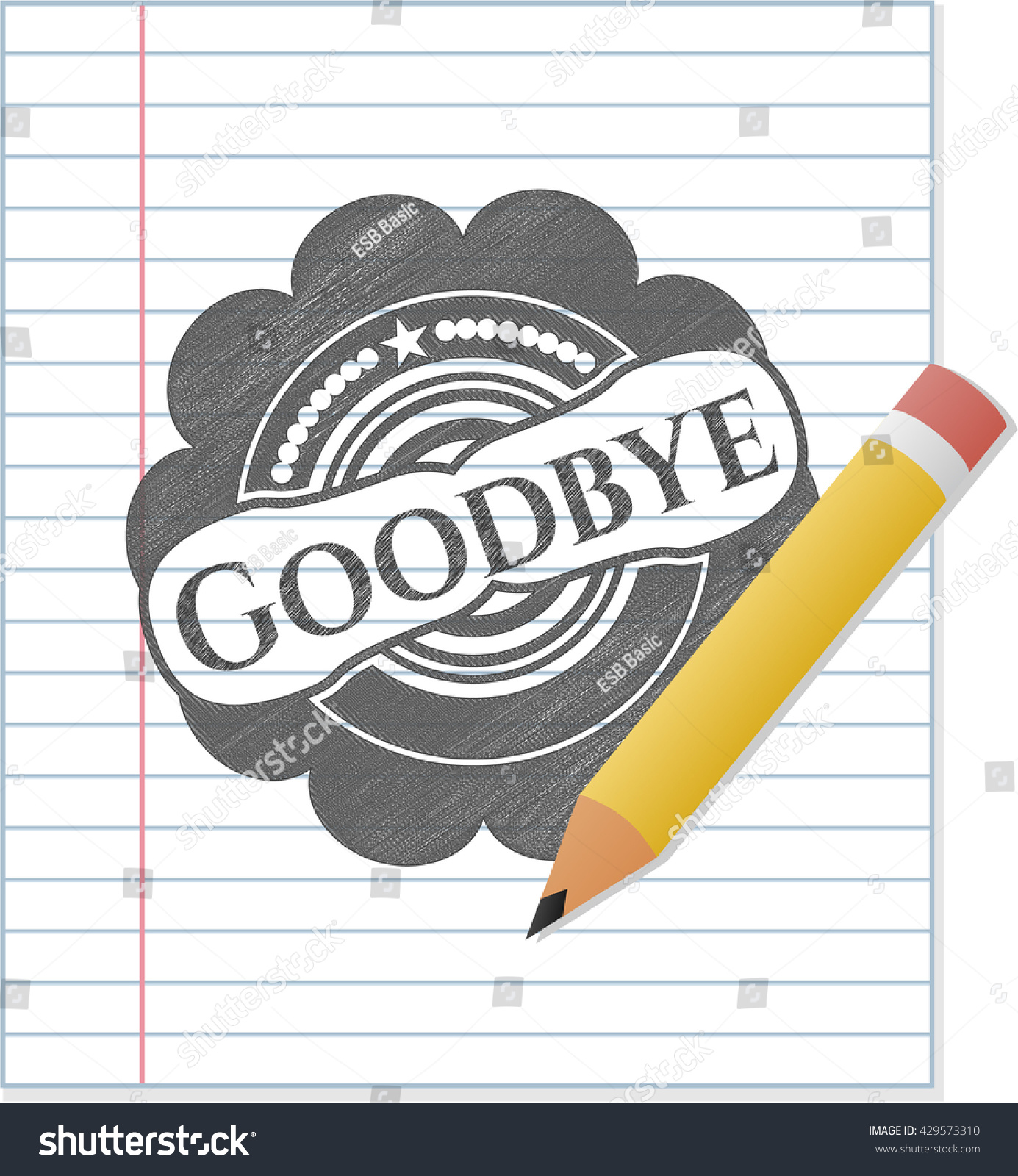 Goodbye Emblem Draw Pencil Effect Stock Vector (Royalty Free) 429573310 ...