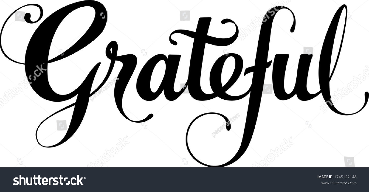 Grateful Custom Calligraphy Text Stock Vector (Royalty Free) 1745122148 ...