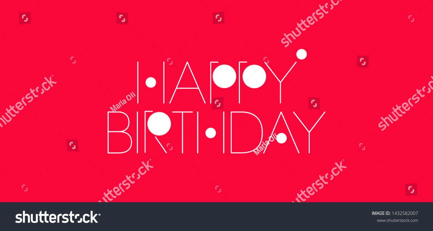 Happy Birthday Creative Hand Drawn Lettering Stock Vector Royalty Free
