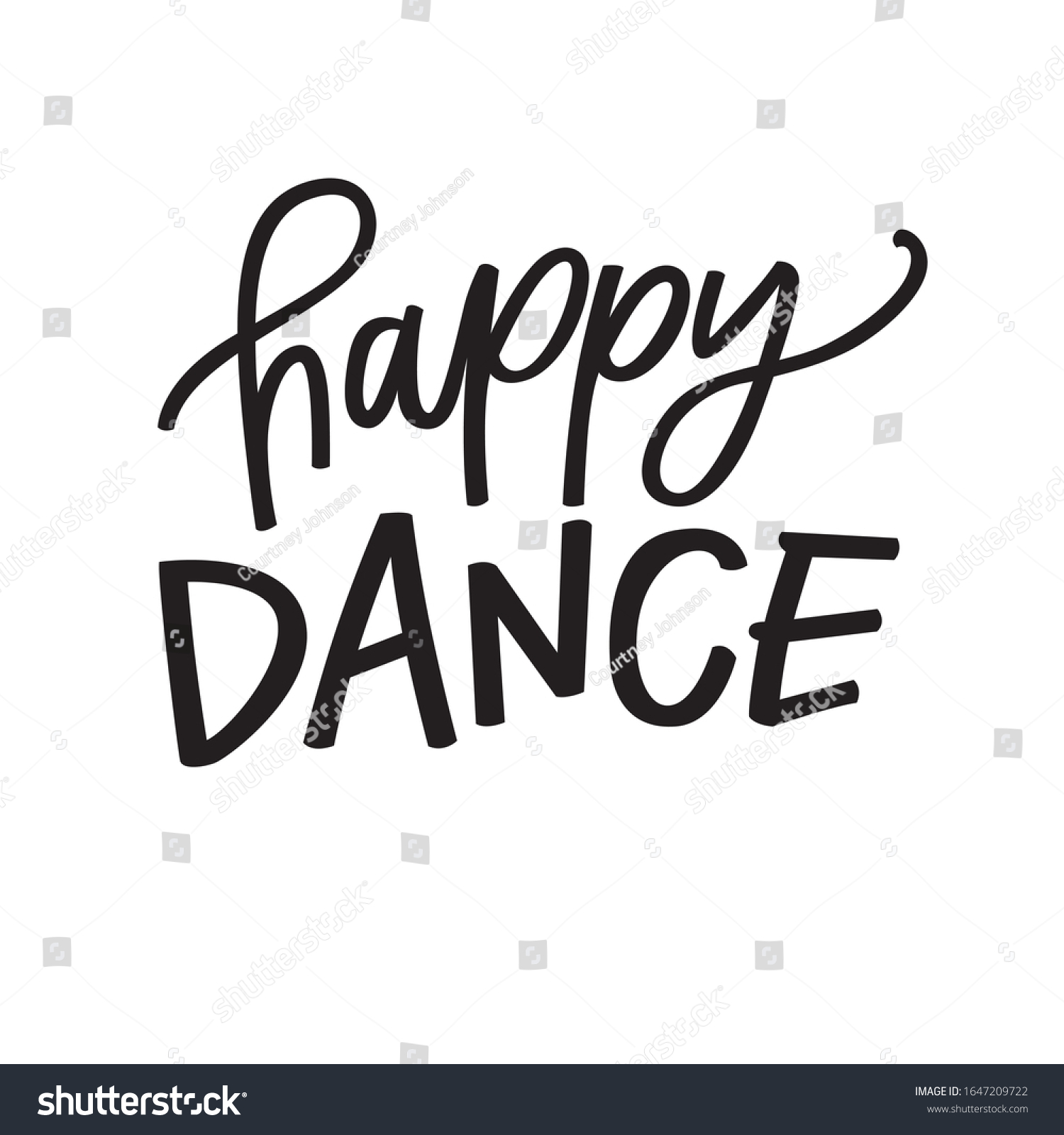 Happy Dance Hand Lettered Phrase Stock Vector (Royalty Free) 1647209722 ...