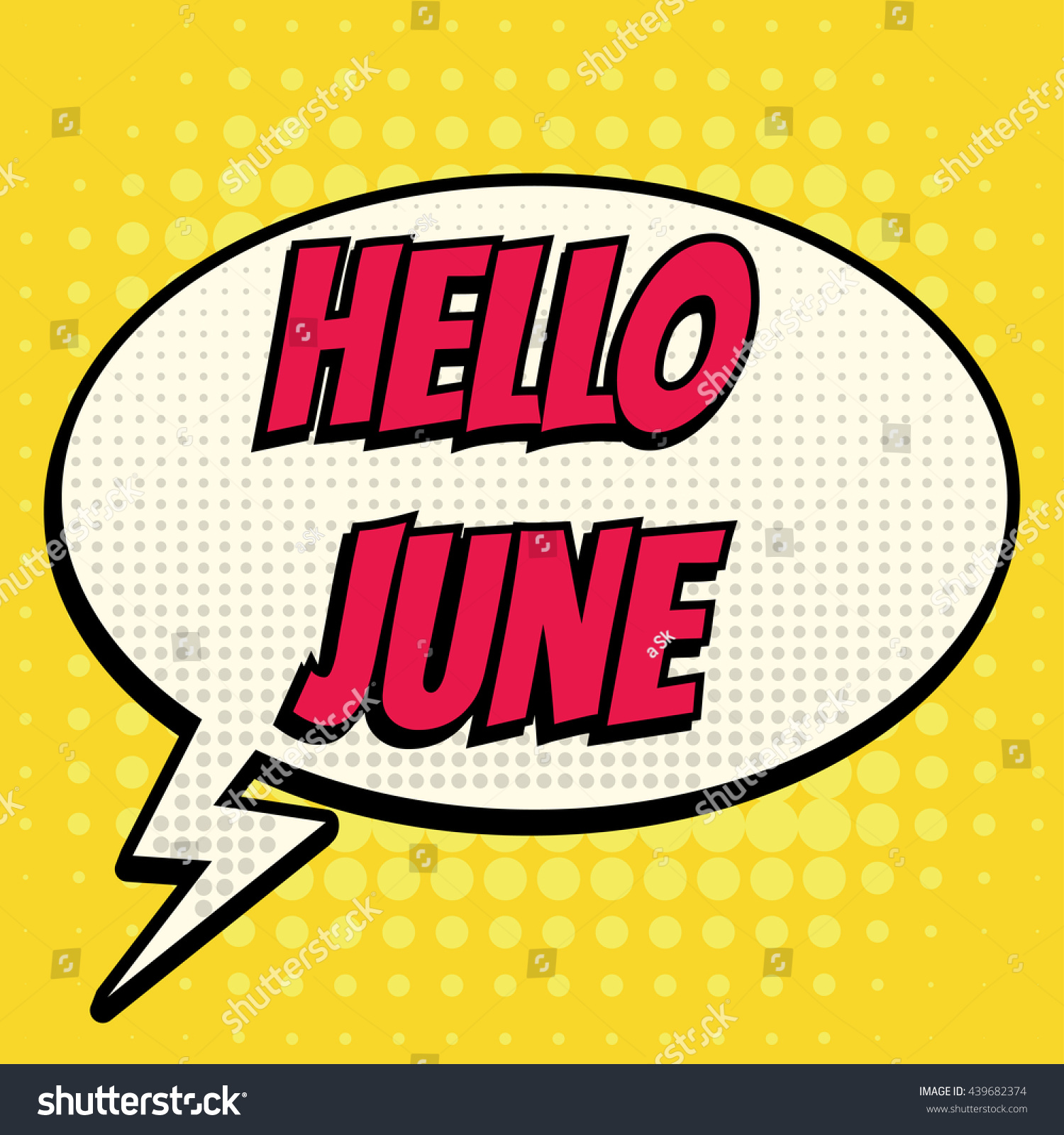 Hello June Comic Book Bubble Text Stock Vector (Royalty Free) 439682374
