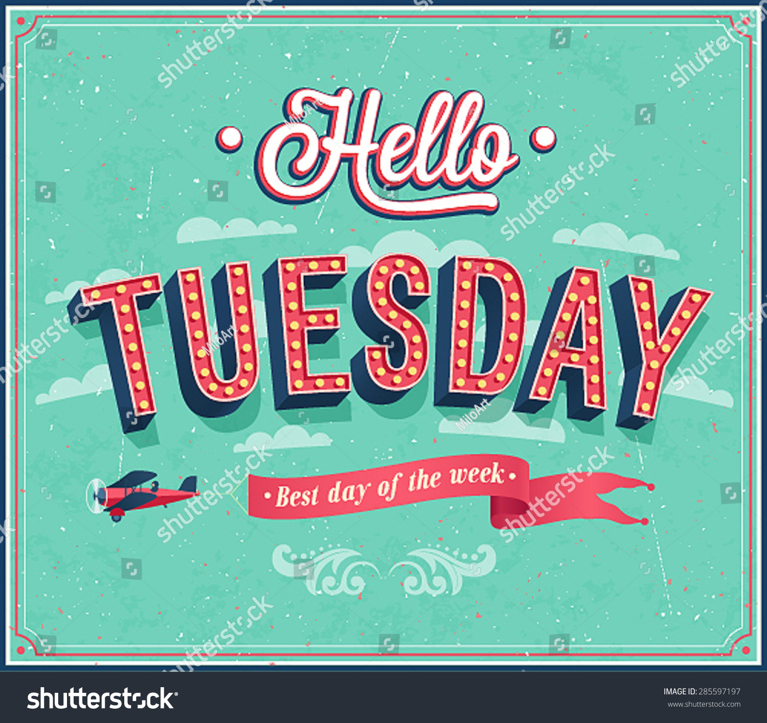 Hello Tuesday Typographic Design. Vector Illustration. - 285597197 ...