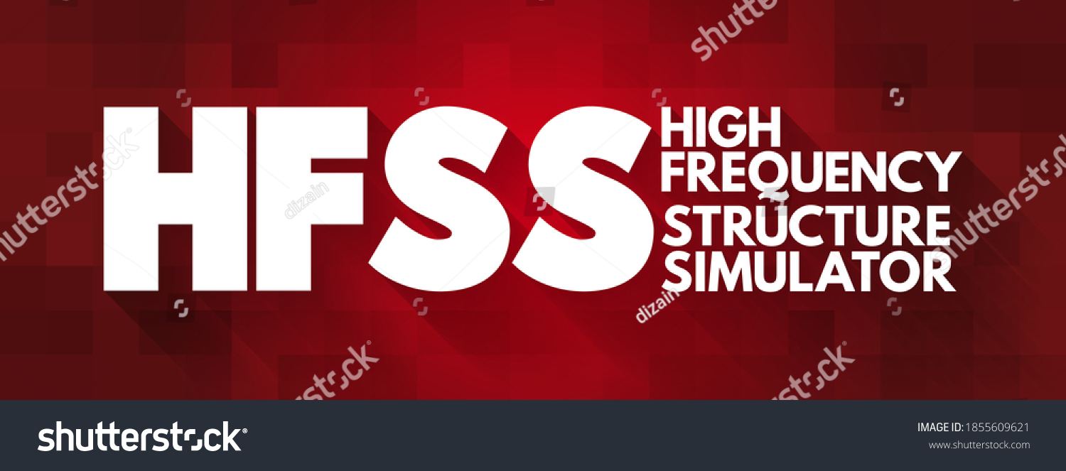Hfss High Frequency Structure Simulator Acronym Stock Vector (Royalty ...