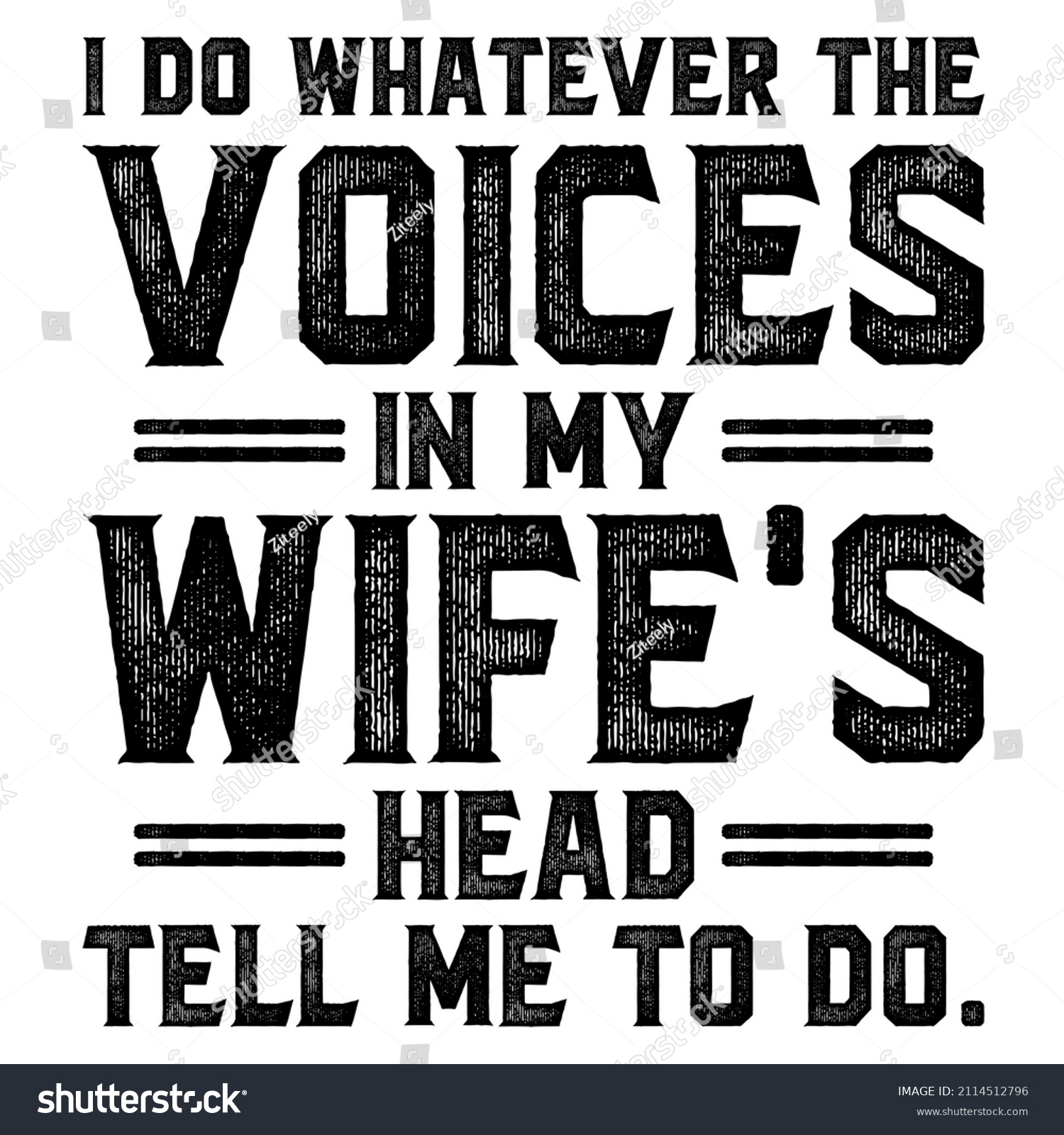 Do Whatever Voices My Wifes Head Stock Vector (Royalty Free) 2114512796 Do Whatever Voices My Wifes Head Stock Vector (Royalty Free) 2114512796