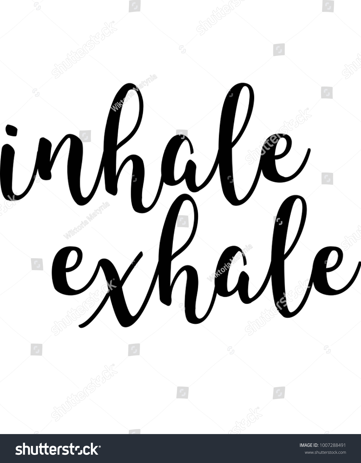 Inhale Exhale Typography Vector Stock Vector (Royalty Free) 1007288491