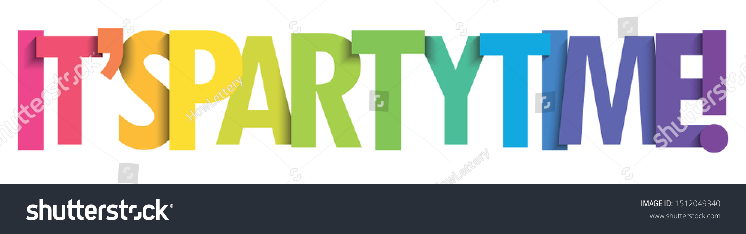 16,559 It′s party time Images, Stock Photos & Vectors | Shutterstock
