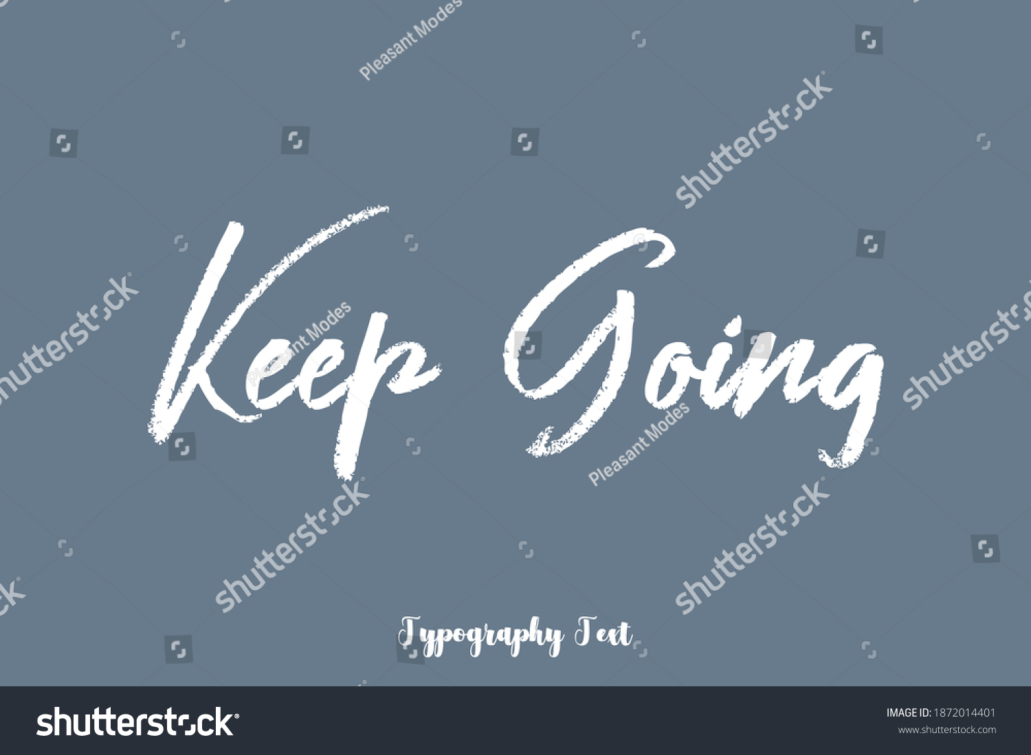 Keep Going Quotation Handwritten Calligraphy Text Stock Vector (Royalty ...