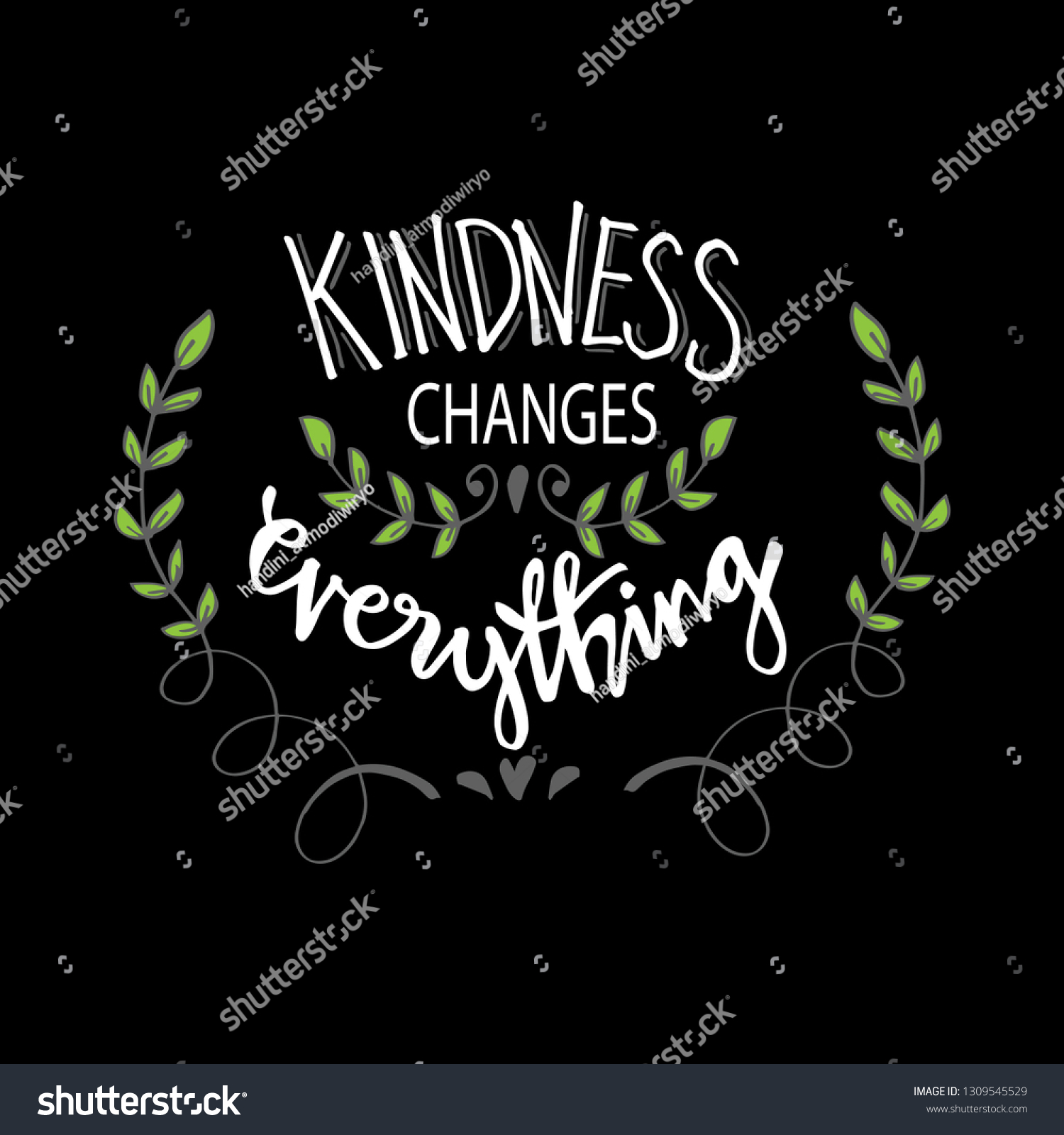 Kindness Changes Everything Motivational Quote: vector de stock (libre de regalías) 1309545529 ...