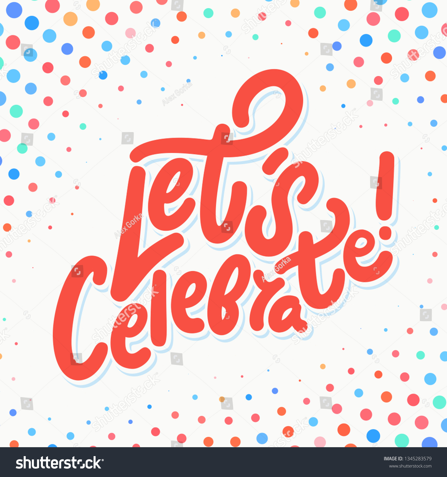 Lets Celebrate Vector Lettering Stock Vector (Royalty Free) 1345283579 ...