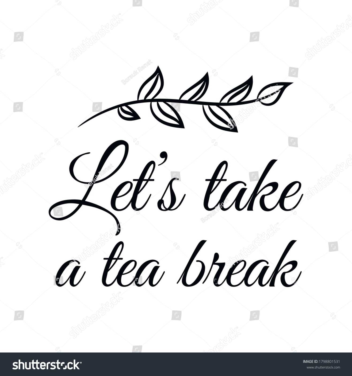 Take Tea Break Vector Quote Stock Vector (Royalty Free) 1798801531 ...