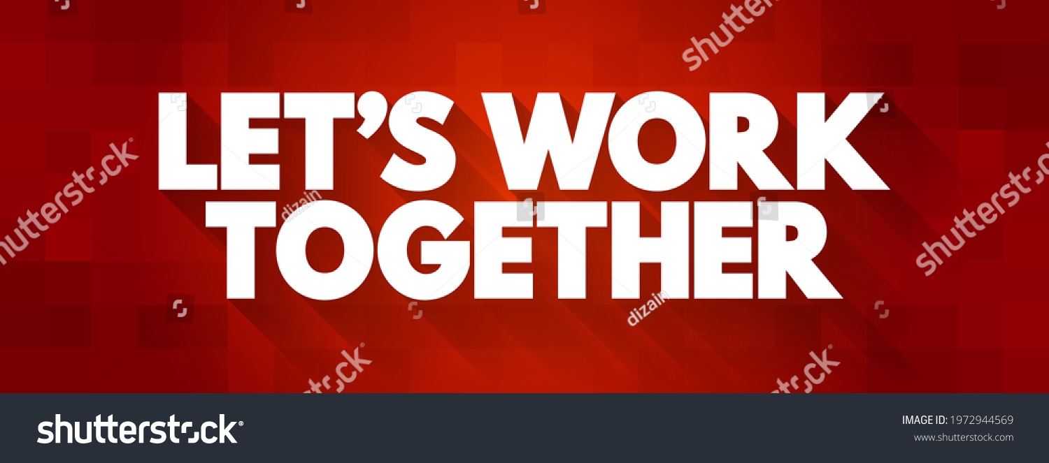 Lets Work Together Text Quote Concept Stock Vector (Royalty Free ...