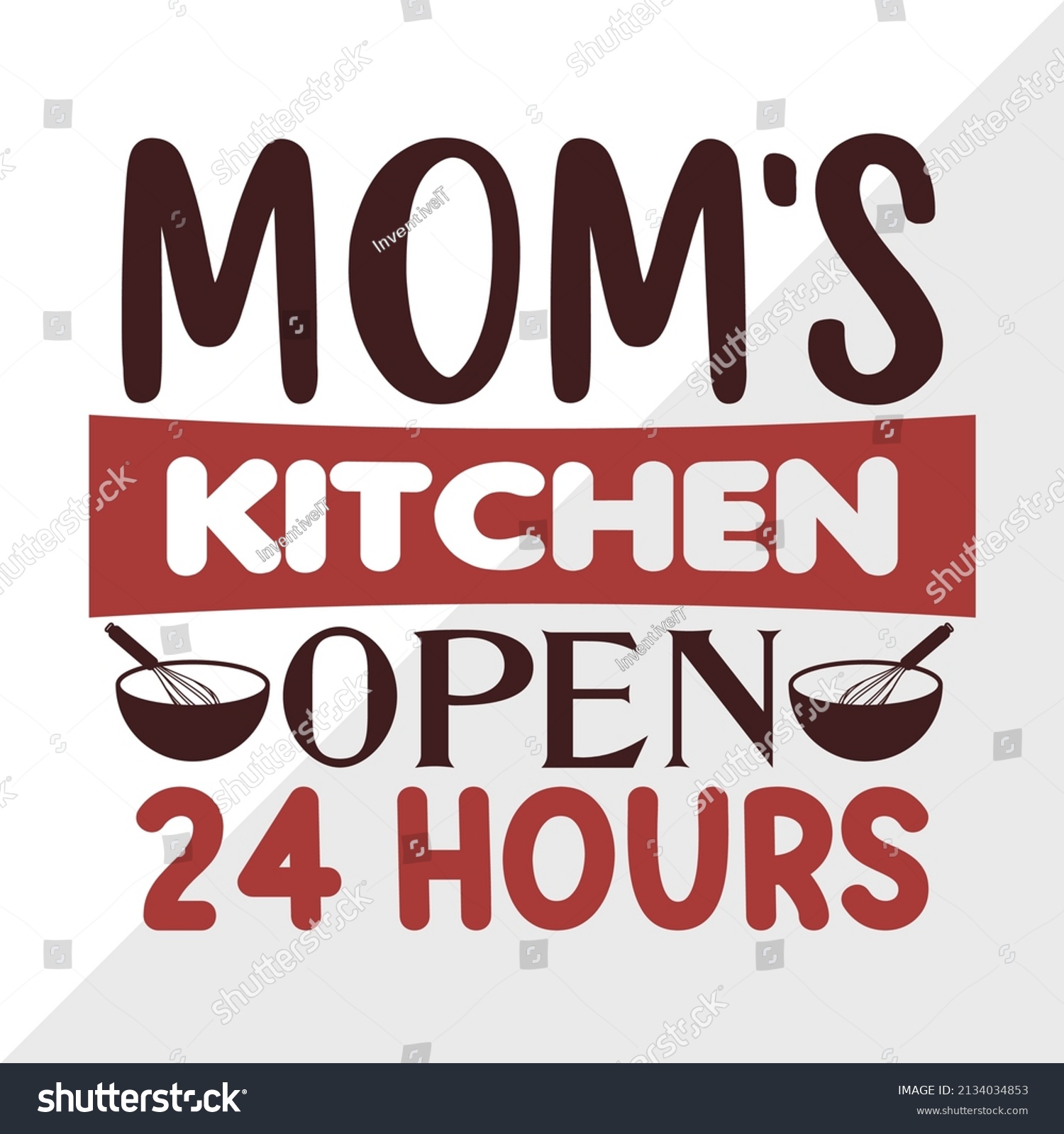 Moms Kitchen Open 24 Hours Printable Stock Vector (Royalty Free) 2134034853