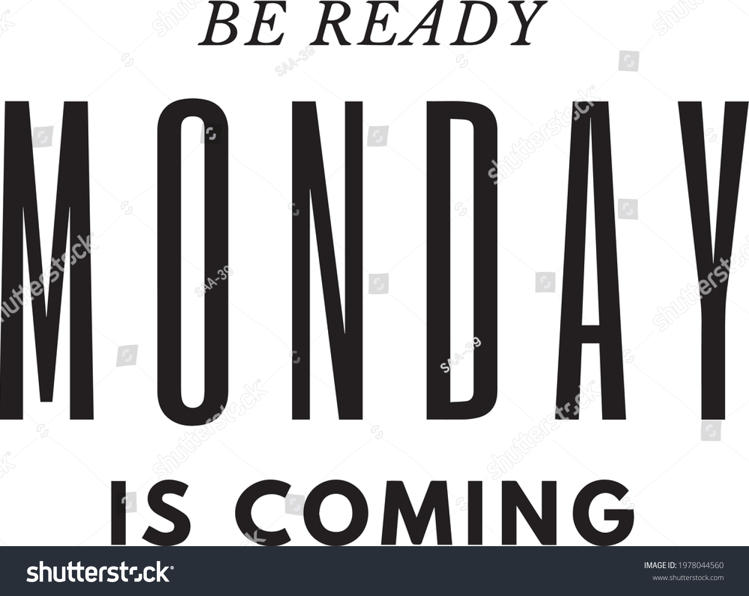Monday Coming Vector Design Stock Vector (Royalty Free) 1978044560 ...