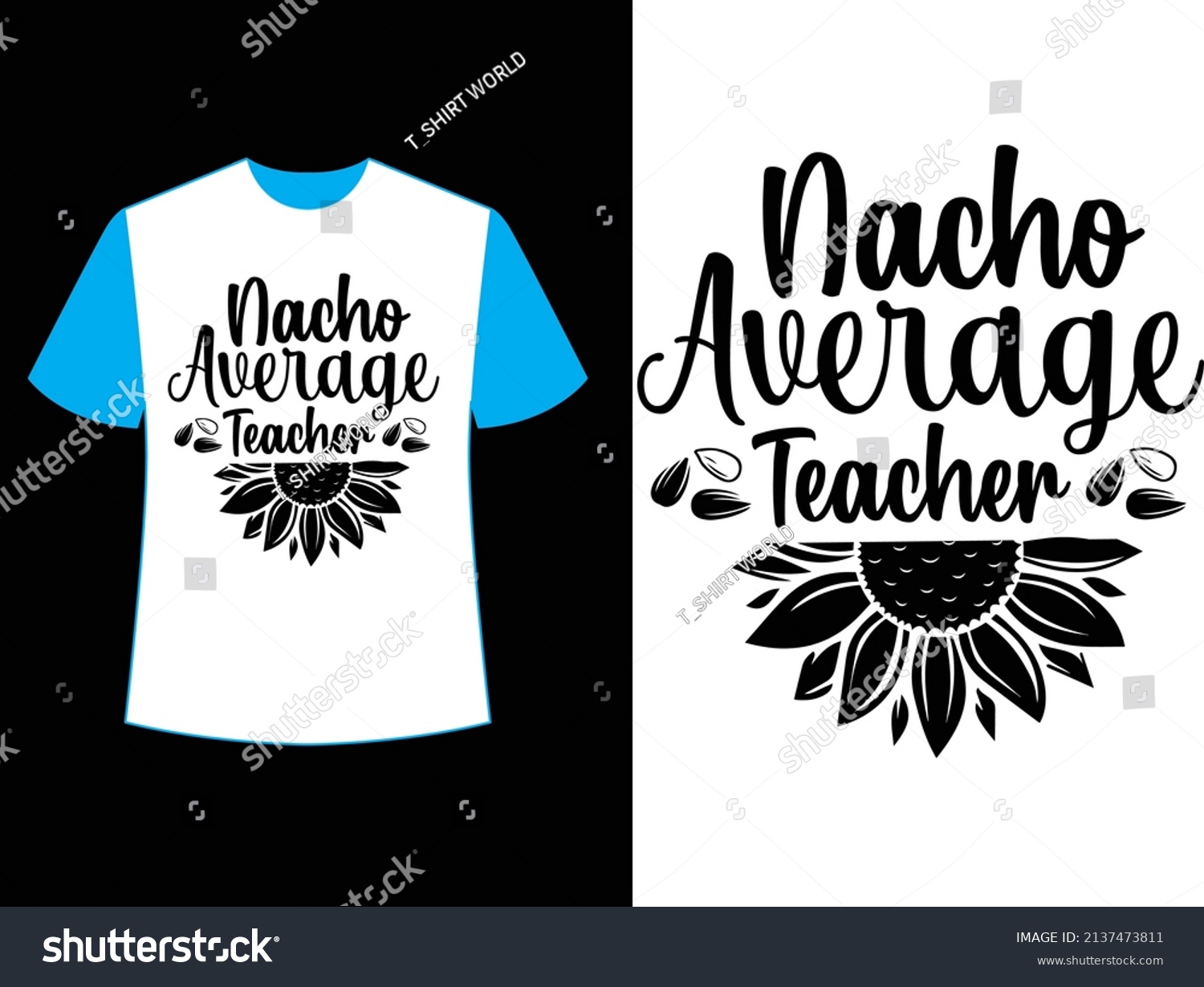 Nacho Average Teacher T Shirt Design Stock Vector Royalty Free