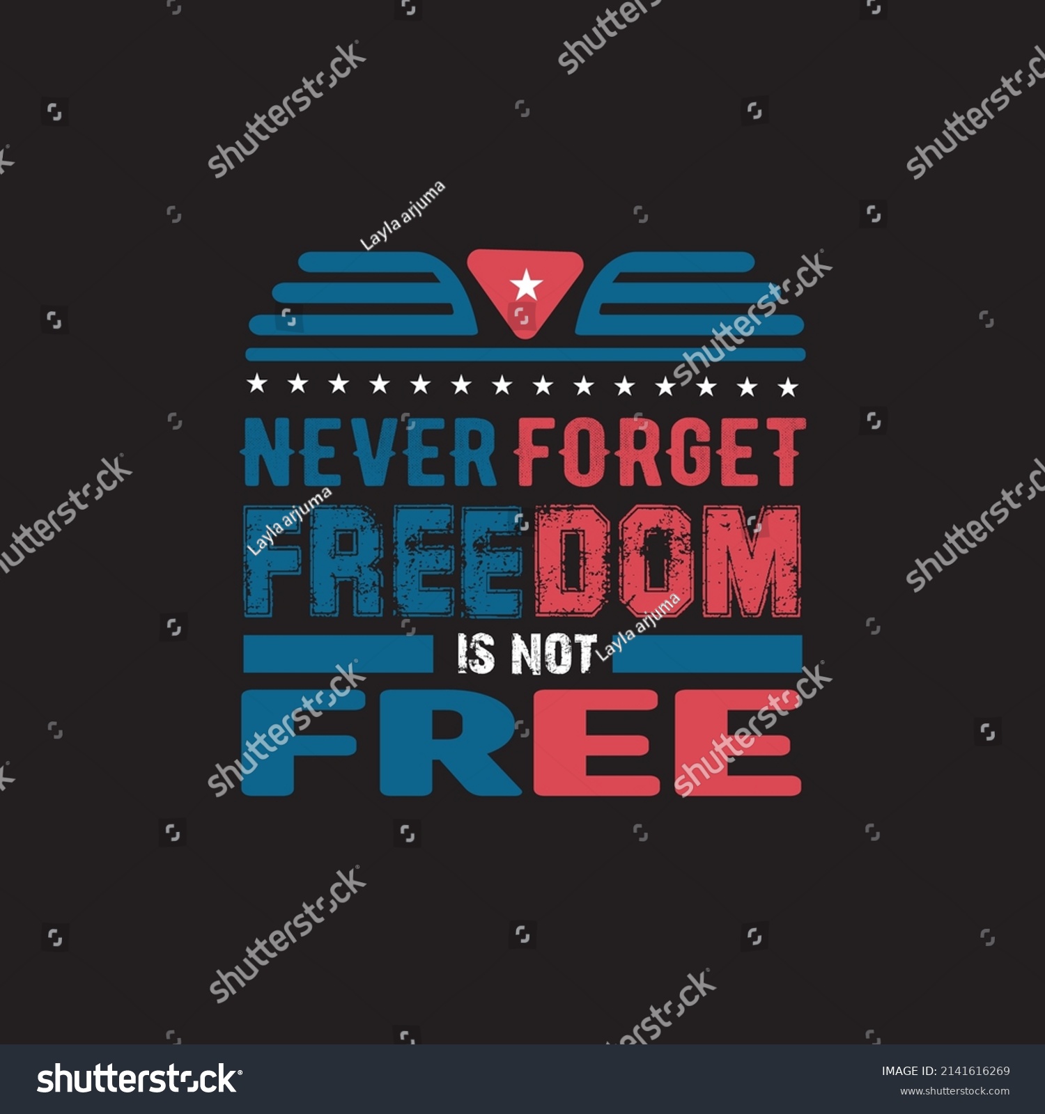 Never Forget Freedom Not Free Typography Stock Vector (Royalty Free ... Never Forget Freedom Not Free Typography Stock Vector (Royalty Free ...