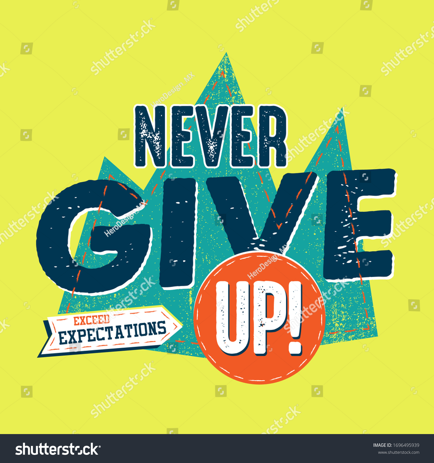 Never Give Exceed Expectations Stock Vector (Royalty Free) 1696495939
