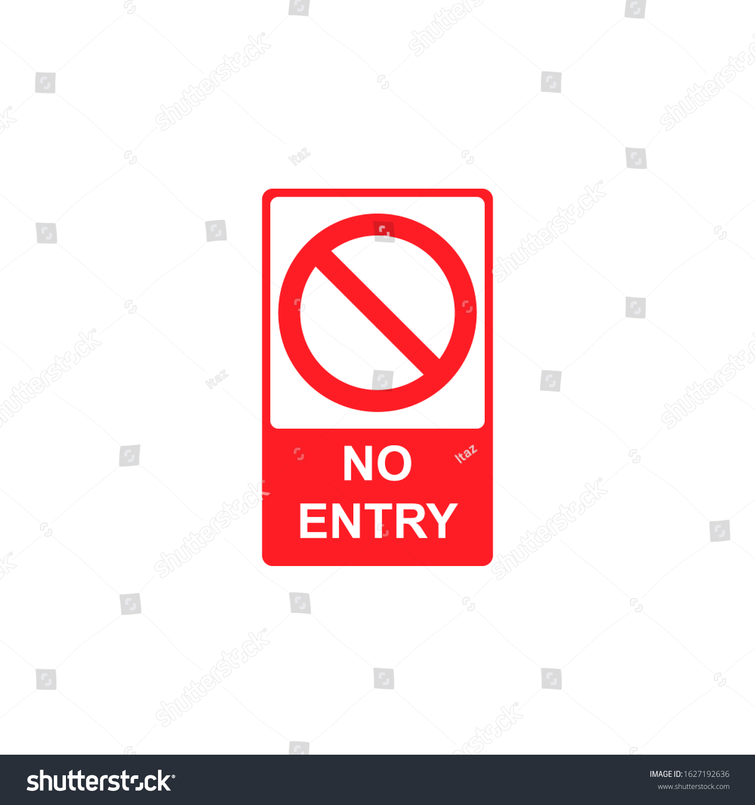 No Entry Forbidden Warning Sign 스톡 벡터(로열티 프리) 1627192636 | Shutterstock
