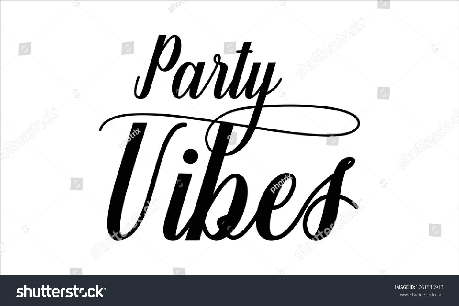 Party Vibes Calligraphic Cursive Typographic Text Stock Vector (Royalty ...