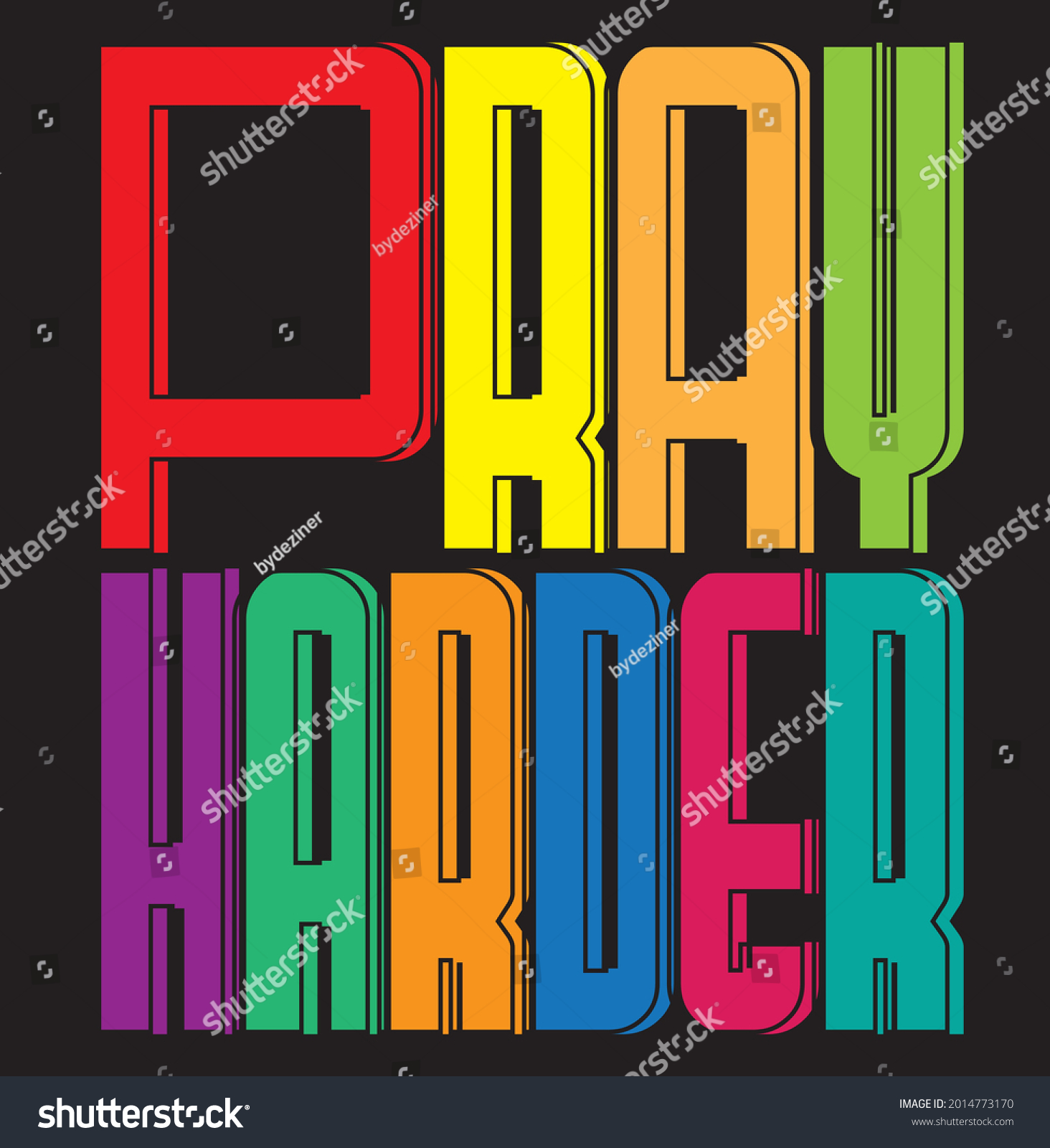Pray Harder Multi Color Ttpography Design Stock Vector (Royalty Free ...