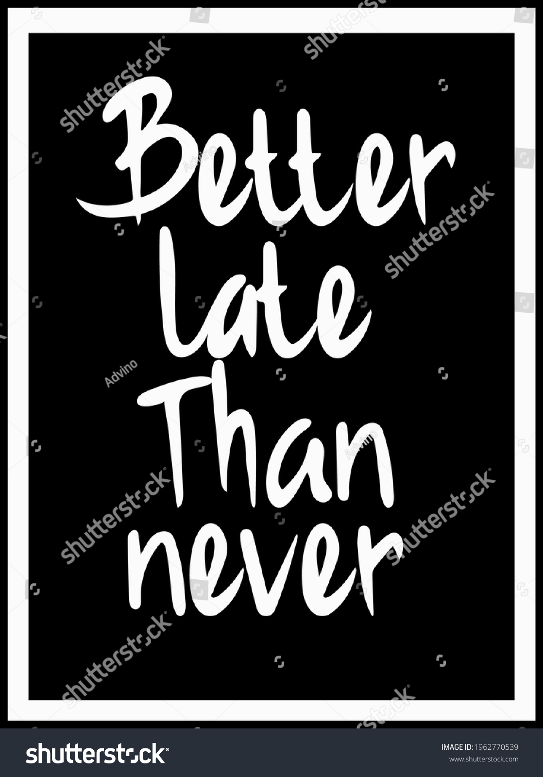 Quote Vector Better Late Than Never Stock Vector (Royalty Free ...