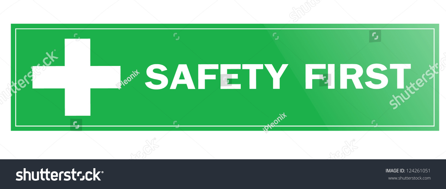 Safety First Sign Stock Vector (Royalty Free) 124261051 | Shutterstock