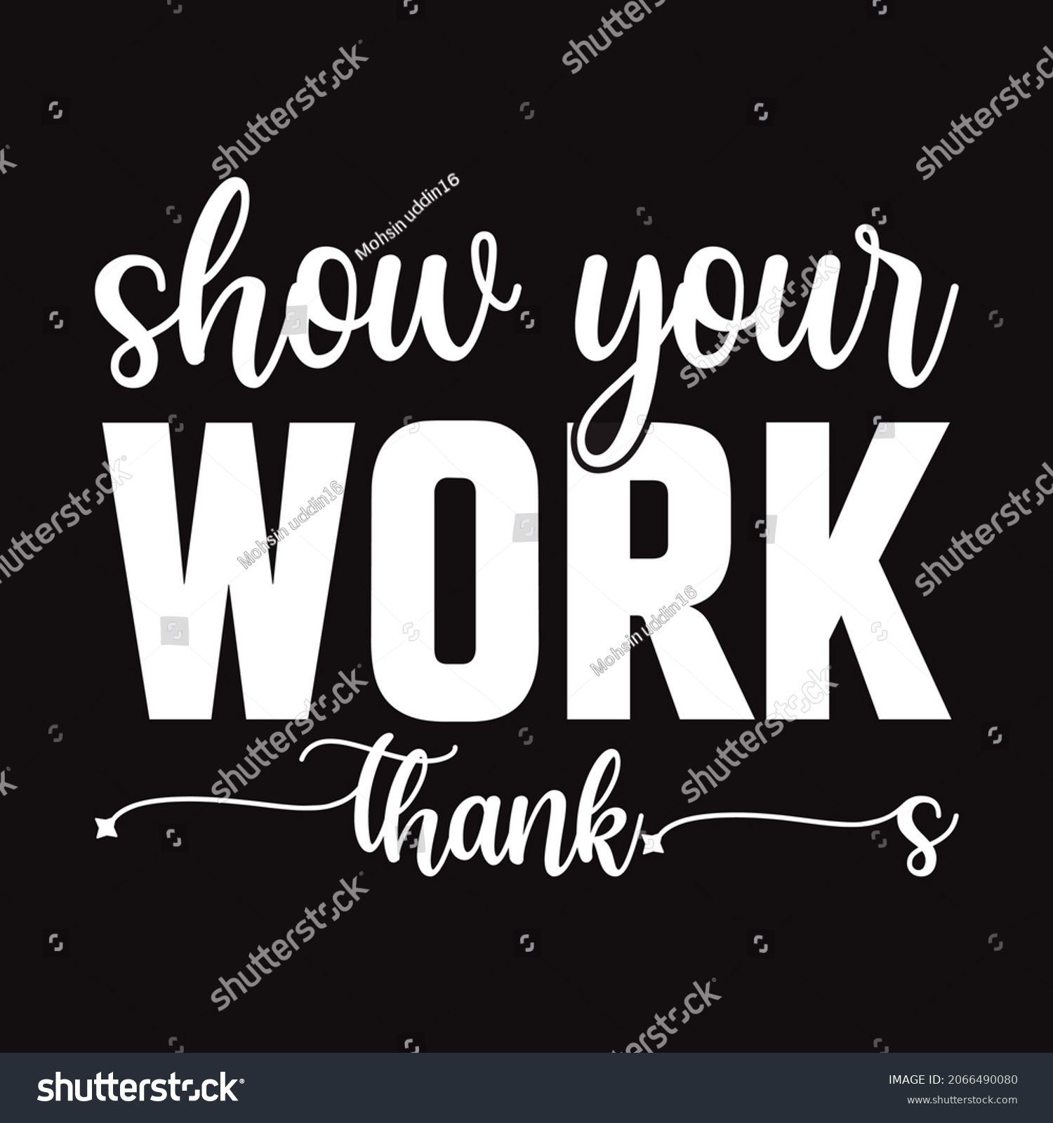 Show Your Work Thanks Vector Stock Vector (Royalty Free) 2066490080 ...