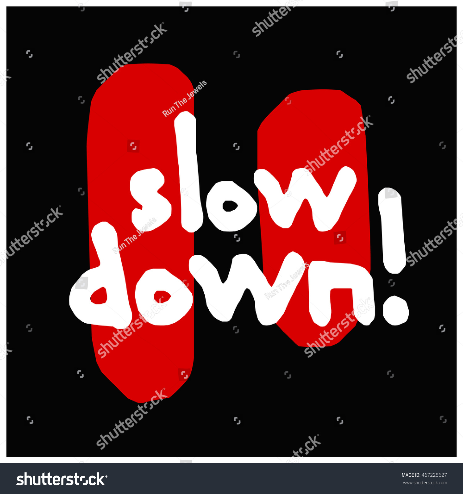 Slow Down Brush Lettering Vector Illustration Stock Vector (Royalty ...