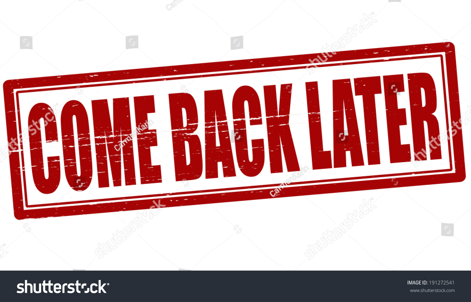Stamp Text Come Back Later Inside Stock Vector (Royalty Free) 191272541 ...