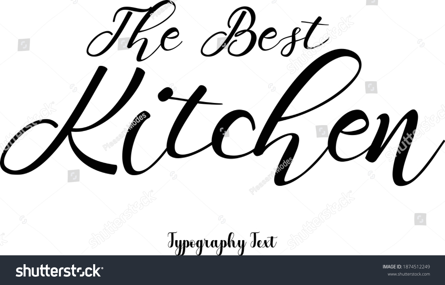 Best Kitchen Text Phrase Cursive Calligraphy Stock Vector (Royalty Free ...
