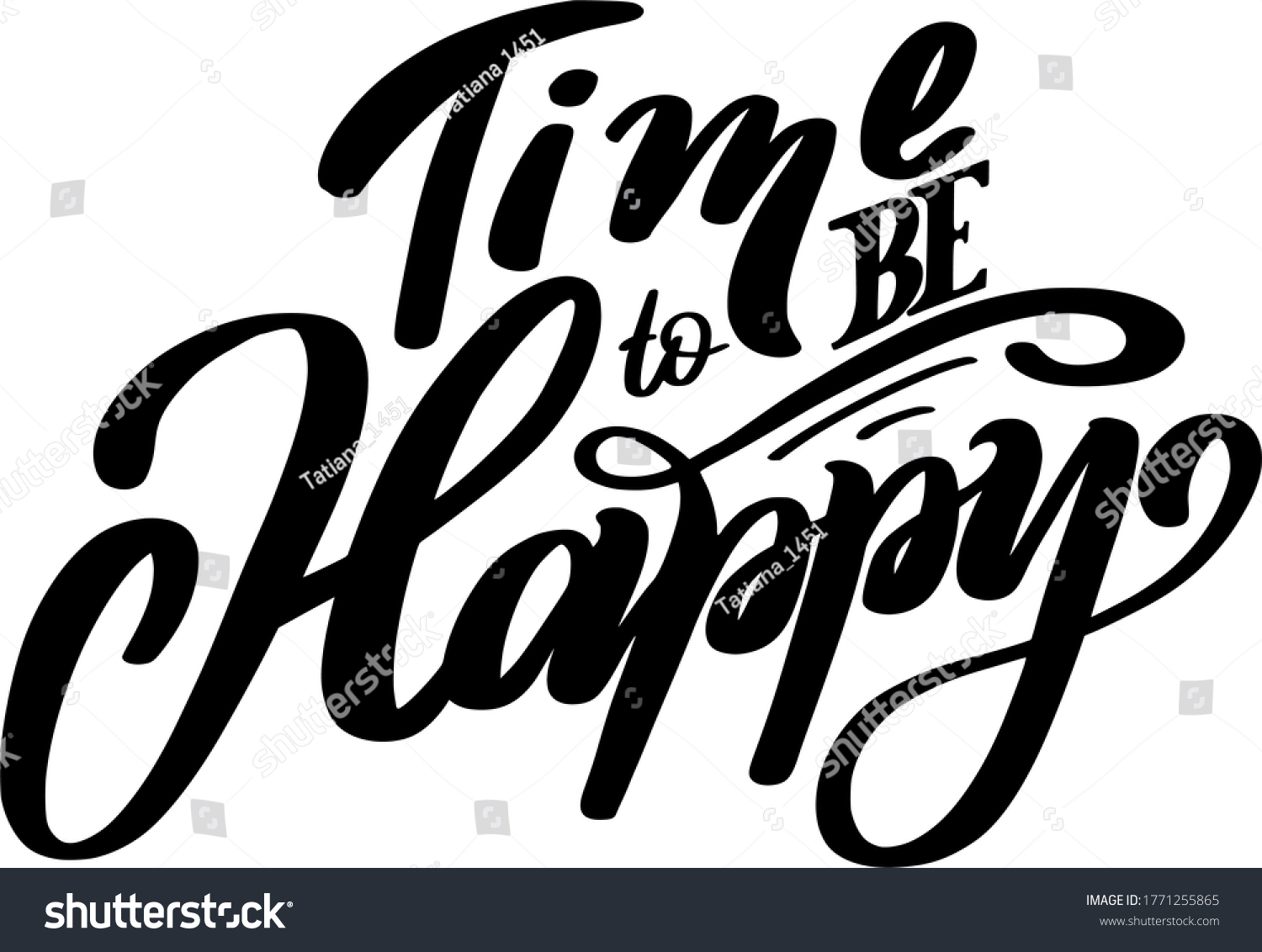 Time Be Happy Lettering Vector Stock Vector (Royalty Free) 1771255865 ...