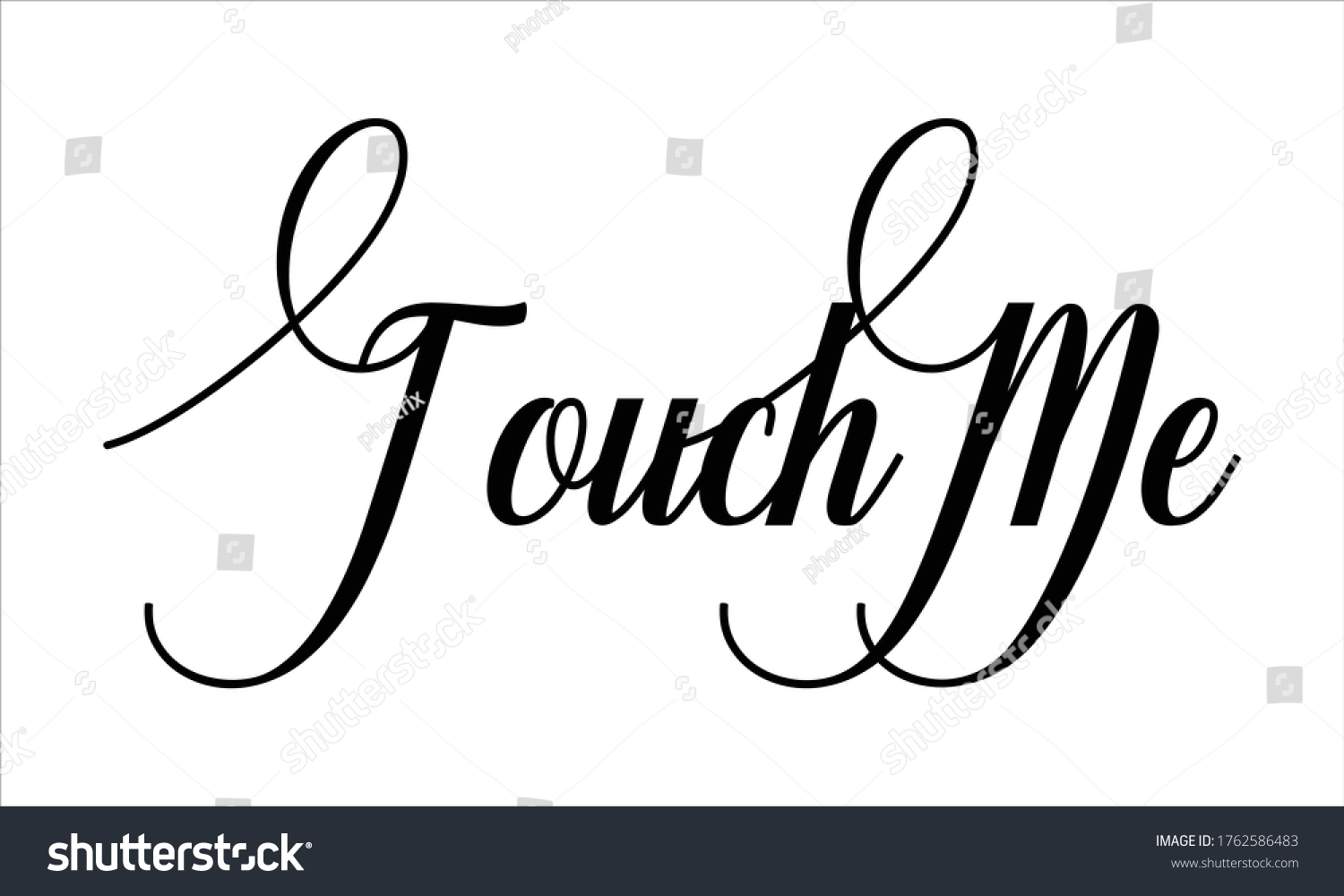 Touch Me Calligraphic Cursive Typographic Text Stock Vector (Royalty ...