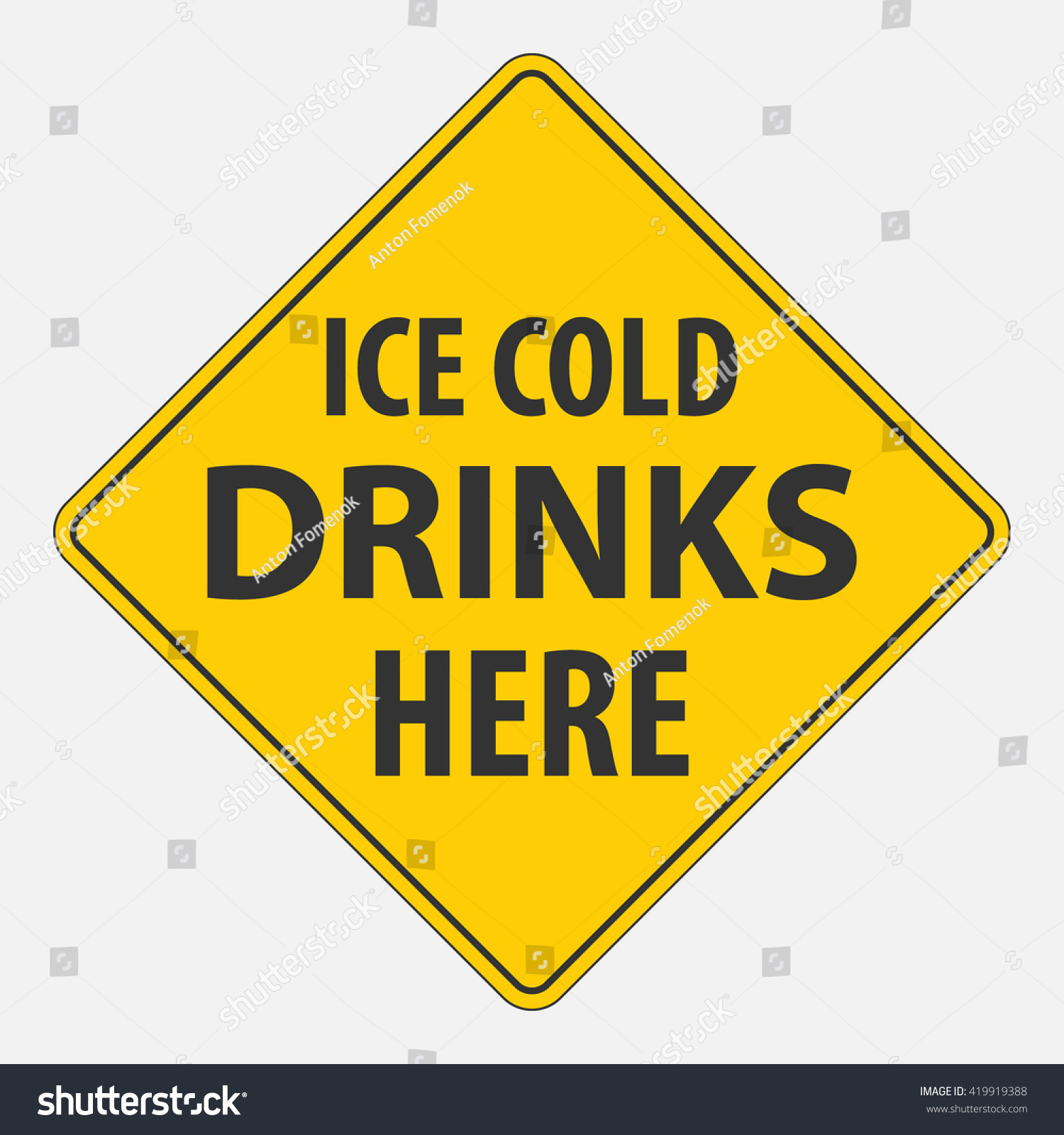 Traffic Sign Ice Cold Drinks Here Stock Vector (Royalty Free) 419919388 ...
