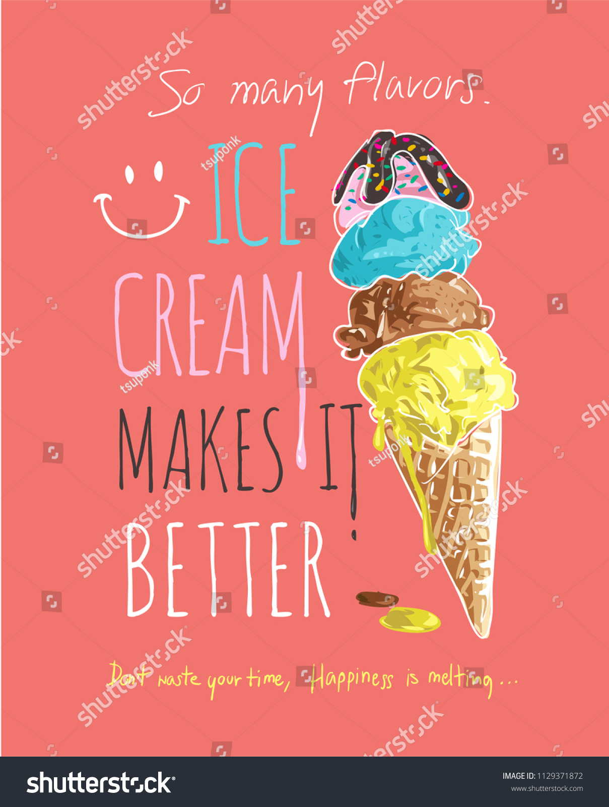 Typography Slogan Ice Cream Illustration เวกเตอร์สต็อก ปลอดค่าลิขสิทธิ์ 1129371872 Shutterstock