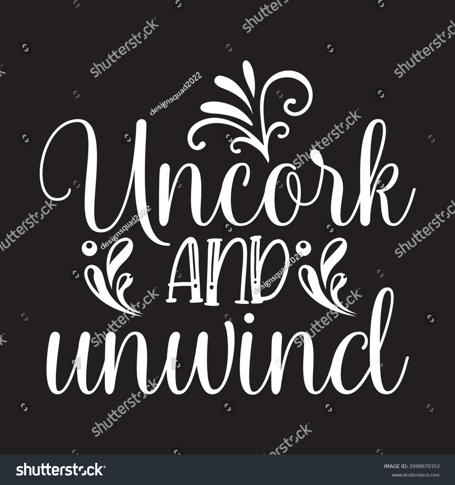 Uncork Unwind Vector File Stock Vector (Royalty Free) 2099070352
