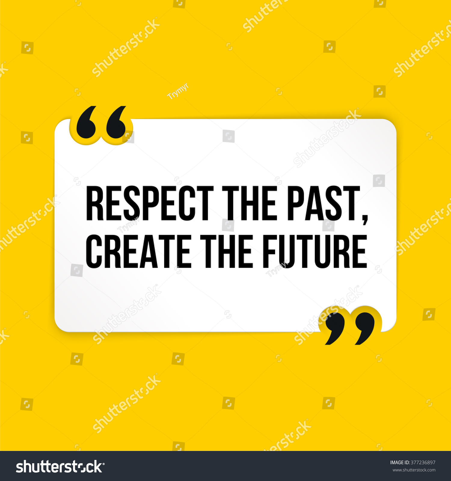 Vector Quote Respect Past Create Future Stock Vector (Royalty Free ...