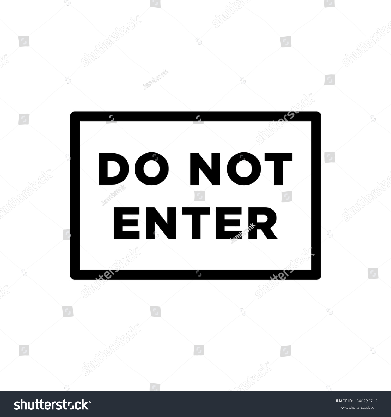 Warning Signage Stop Do Not Enter Stock Vector (Royalty Free) 1240233712