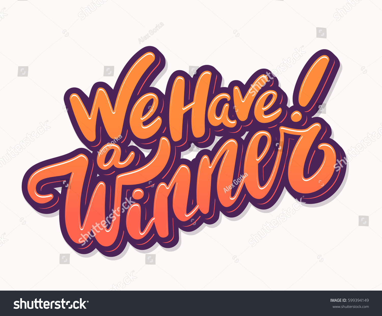 We Have Winner Vector Lettering Stock Vector (Royalty Free) 599394149 ...