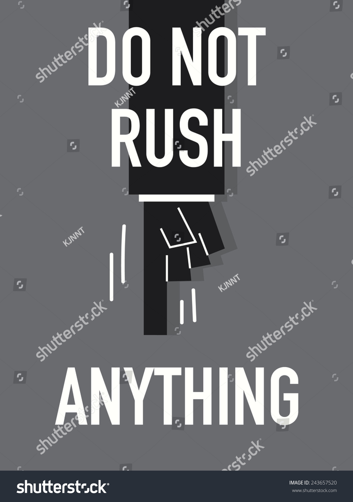 Words Do Not Rush Anything Stock Vector (Royalty Free) 243657520 ...