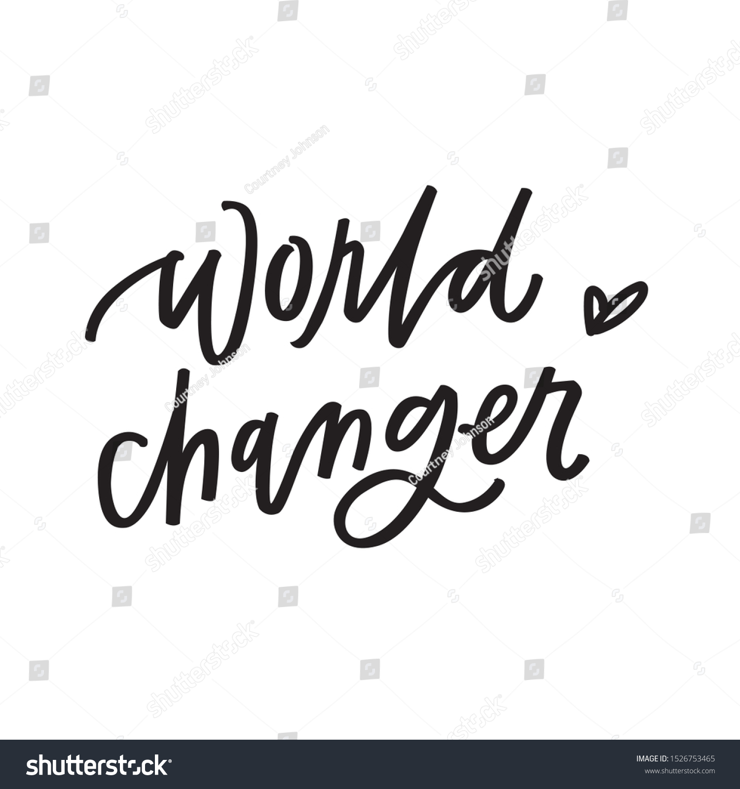 World Changer Hand Lettered Phrase Stock Vector (Royalty Free ...